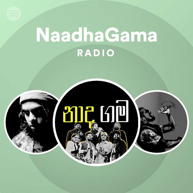 NaadhaGama Radio - playlist by Spotify | Spotify