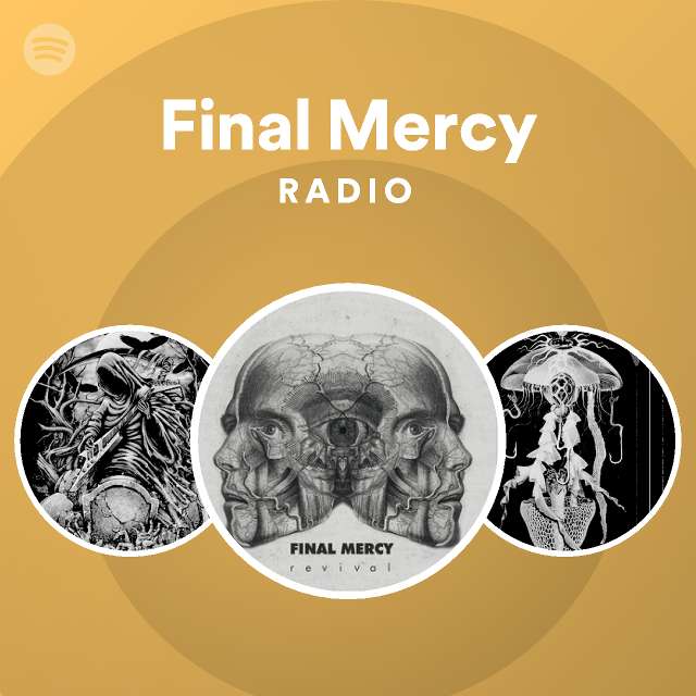 Final Mercy Radio - playlist by Spotify | Spotify