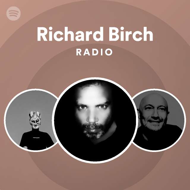 Richard Birch Radio - playlist by Spotify | Spotify