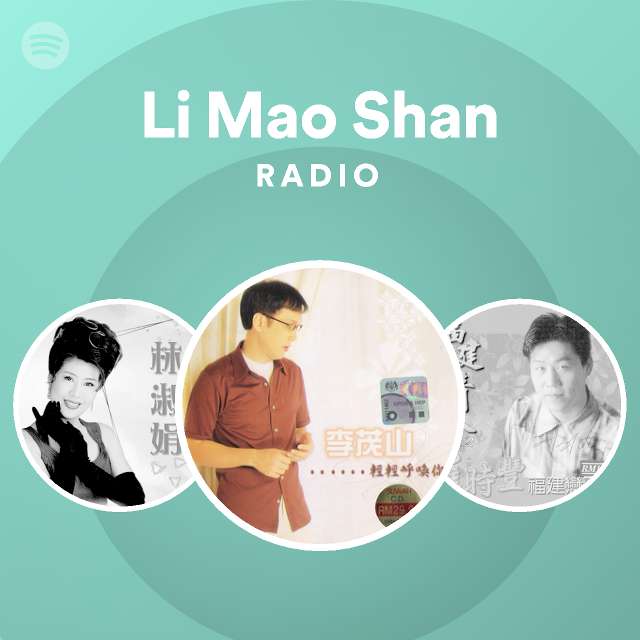 Li Mao Shan | Spotify