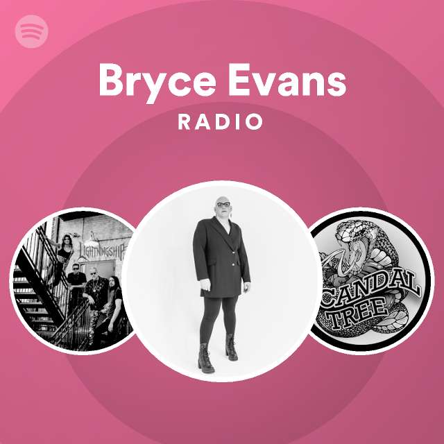Bryce Evans Radio | Spotify Playlist
