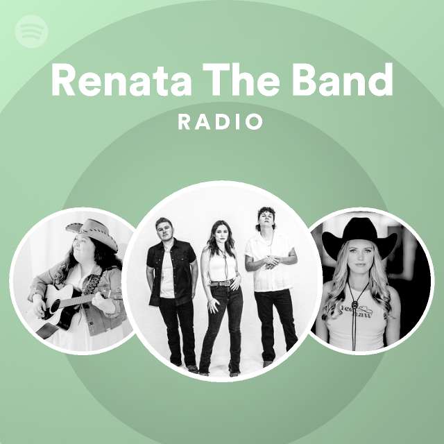 Renata The Band Radio - playlist by Spotify | Spotify