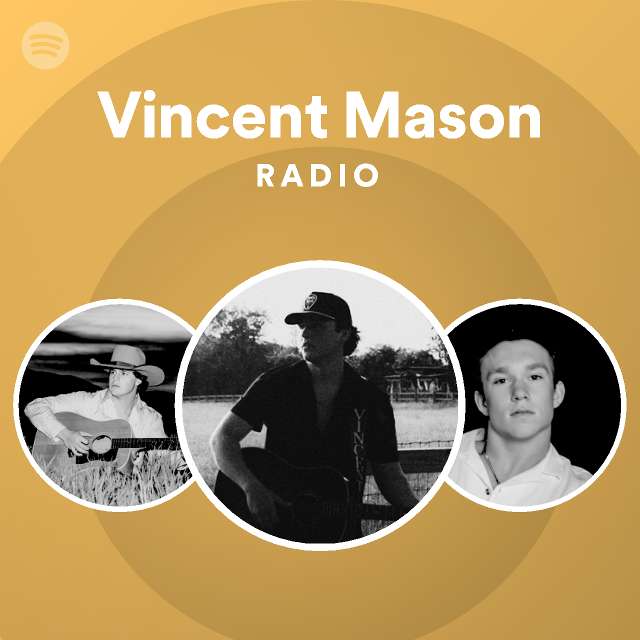 Vincent Mason Radio | Spotify Playlist