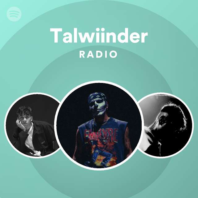 Talwiinder | Spotify
