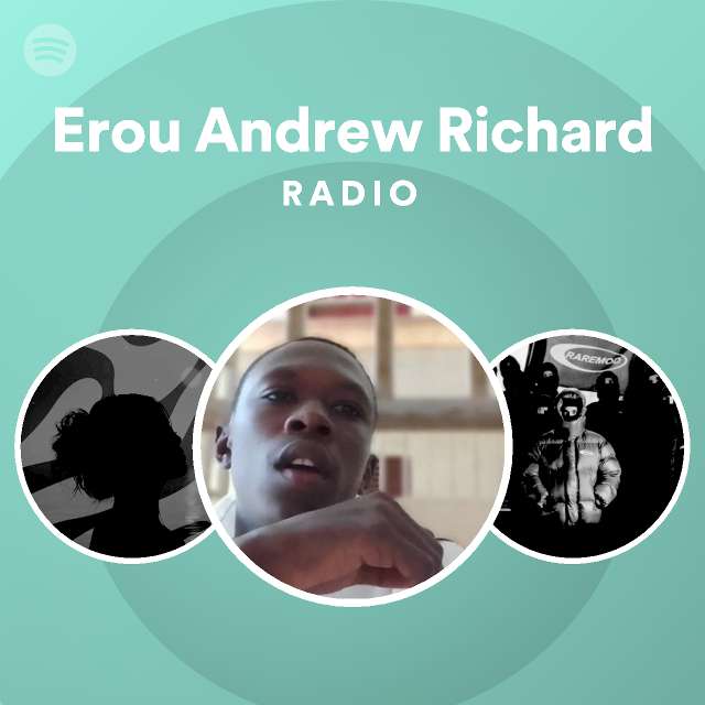 Erou Andrew Richard Radio - playlist by Spotify | Spotify