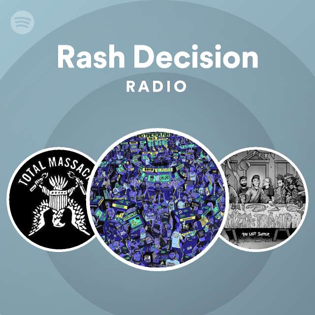 Rash Decision Radio | Spotify Playlist