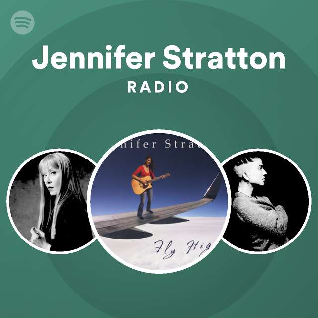Jennifer Stratton Radio | Spotify Playlist