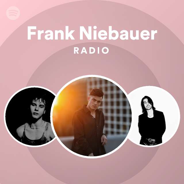 Frank Niebauer Radio - playlist by Spotify | Spotify