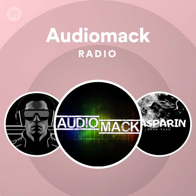 Audiomack Songs, Albums and Playlists | Spotify