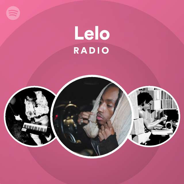 Lelo Radio - playlist by Spotify | Spotify