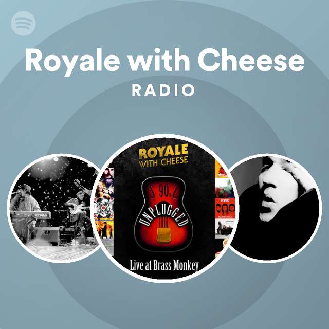 Royale with Cheese Radio - playlist by Spotify | Spotify