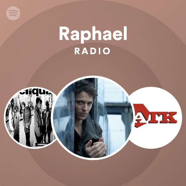 Raphael Radio | Spotify Playlist