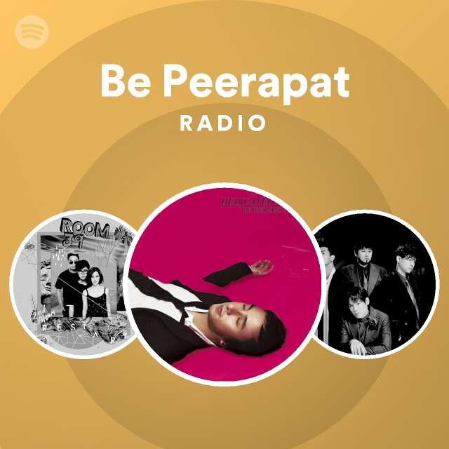 Be Peerapat | Spotify