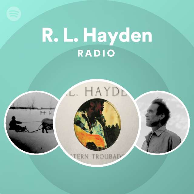 R. L. Hayden Radio | Spotify Playlist