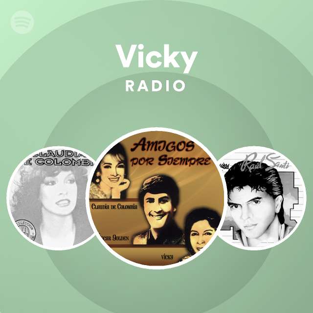 Vicky Radio - playlist by Spotify | Spotify