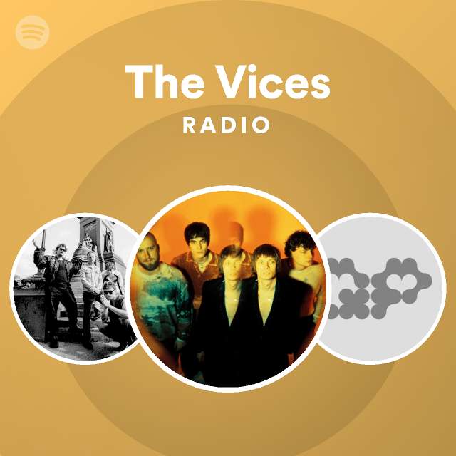 The Vices | Spotify