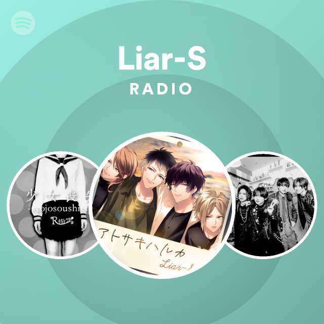 Liar-S Radio - playlist by Spotify | Spotify