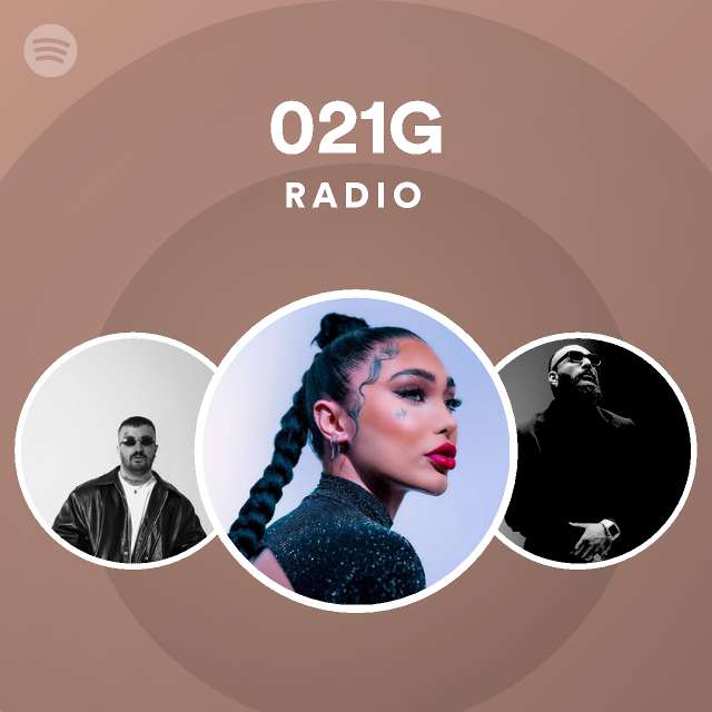 021G Radio - playlist by Spotify | Spotify