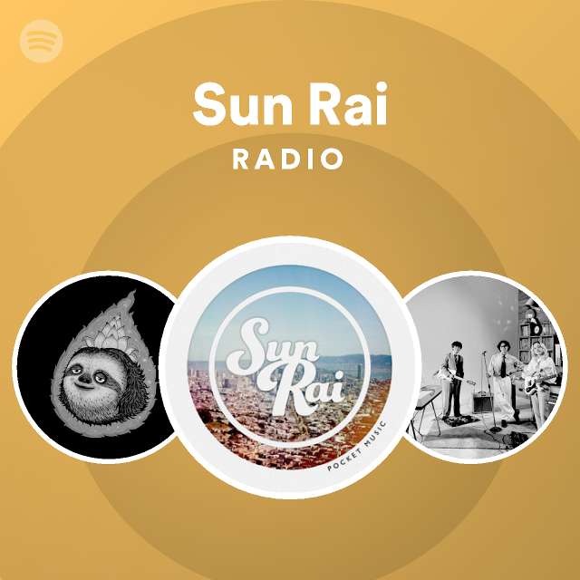 Sun Rai Radio - playlist by Spotify | Spotify