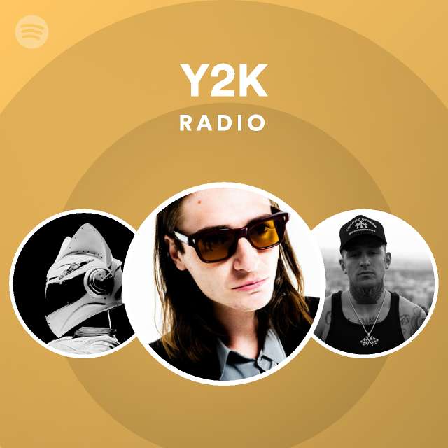 Y2K Radio - playlist by Spotify | Spotify