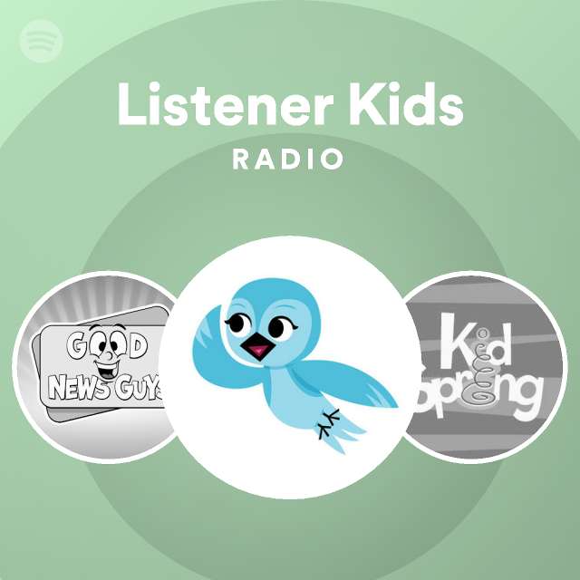 Listener Kids Radio - playlist by Spotify | Spotify