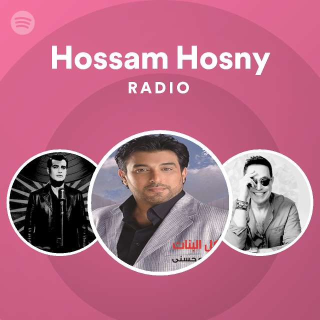 Hossam Hosny Radio - playlist by Spotify | Spotify