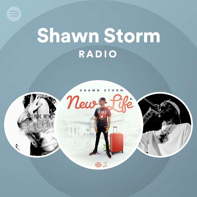 Shawn Storm | Spotify Shawn Storm | Spotify