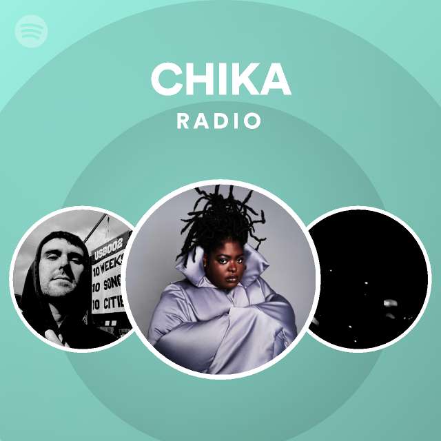 CHIKA | Spotify