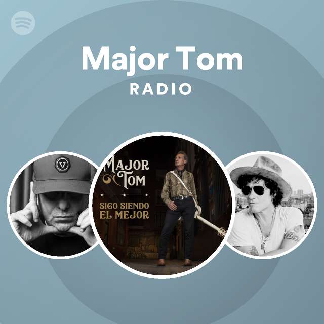 Major Tom Radio | Spotify Playlist