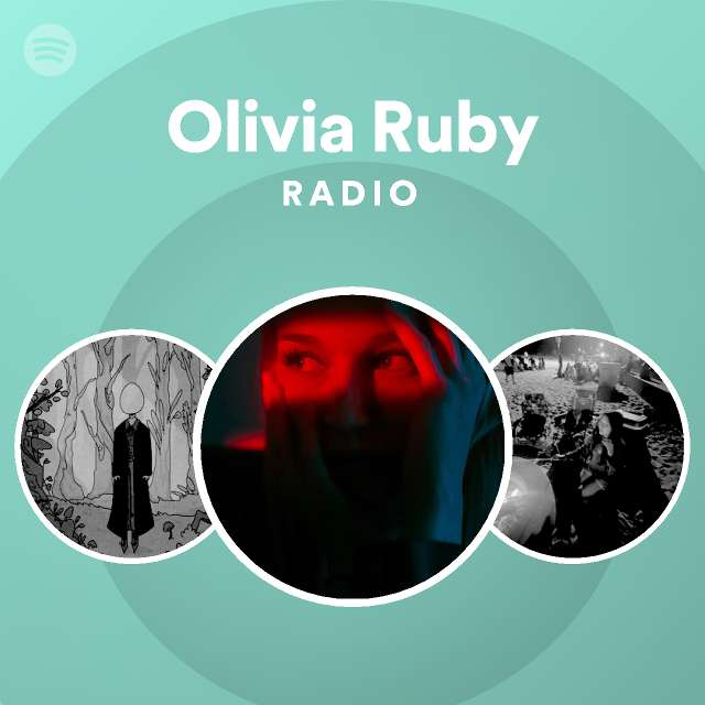 Olivia Ruby Radio | Spotify Playlist