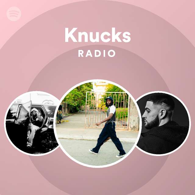 Knucks | Spotify