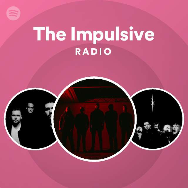 The Impulsive | Spotify