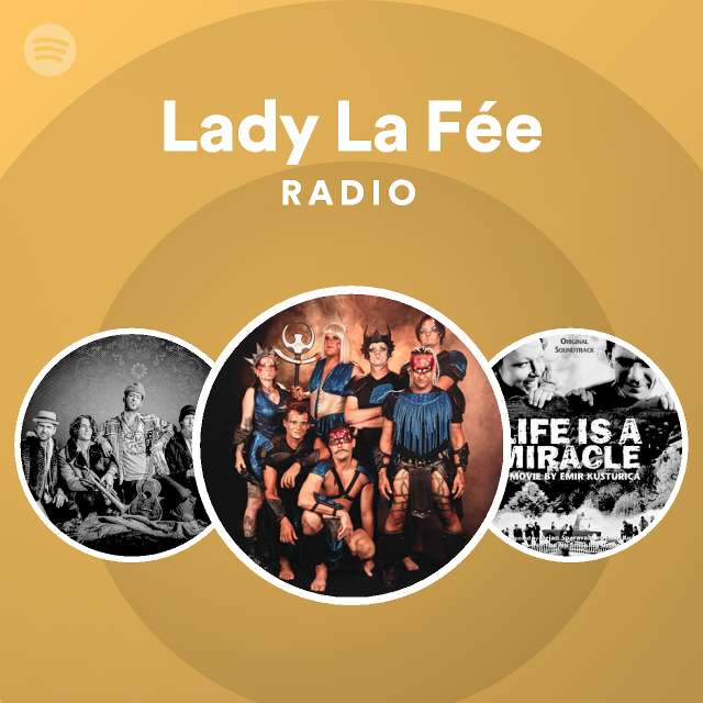 Lady La Fée Radio - playlist by Spotify | Spotify