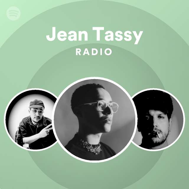 Jean Tassy Radio - playlist by Spotify | Spotify