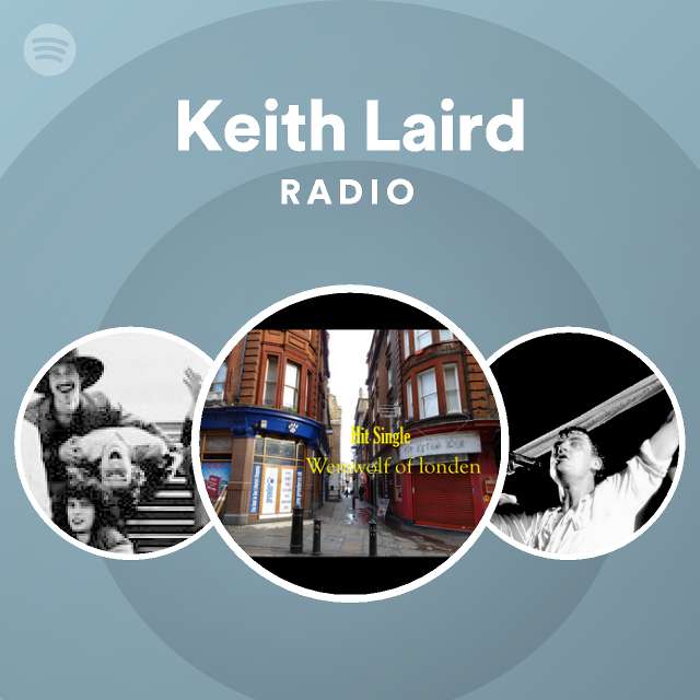 Keith Laird Radio | Spotify Playlist
