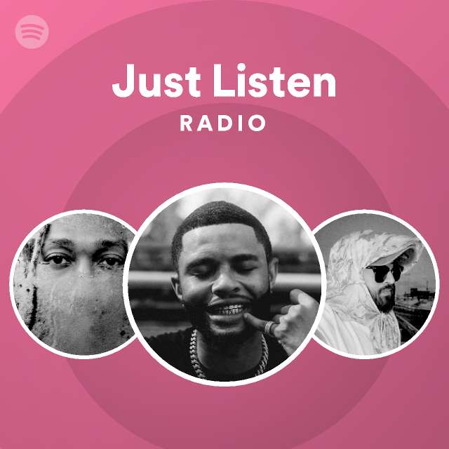 Just Listen Songs, Albums and Playlists | Spotify