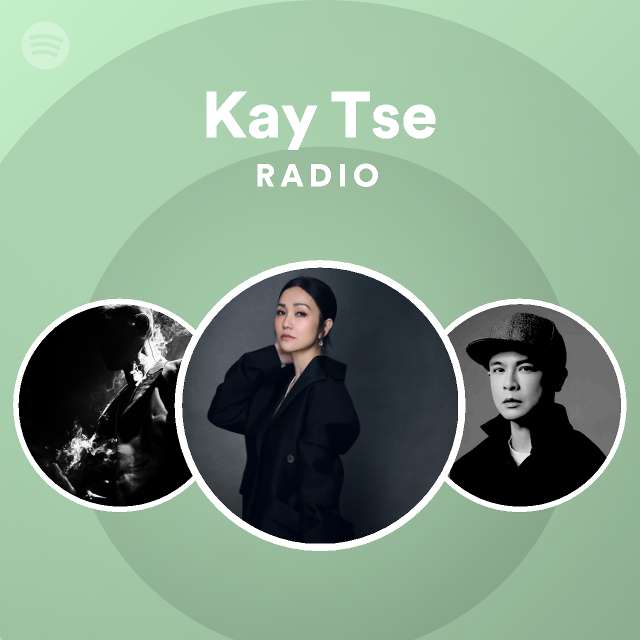 Kay Tse | Spotify