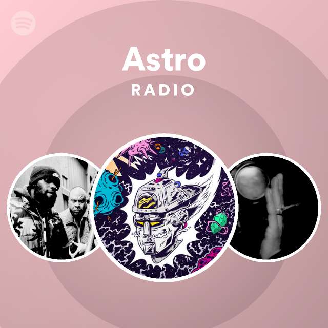 Astro Radio - playlist by Spotify | Spotify