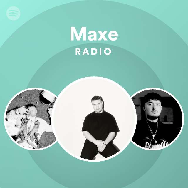 Maxe | Spotify