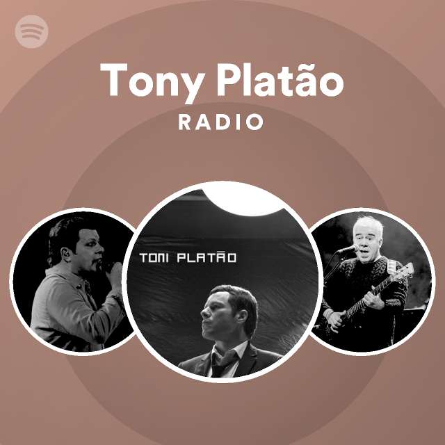 Tony Platão Radio - playlist by Spotify | Spotify
