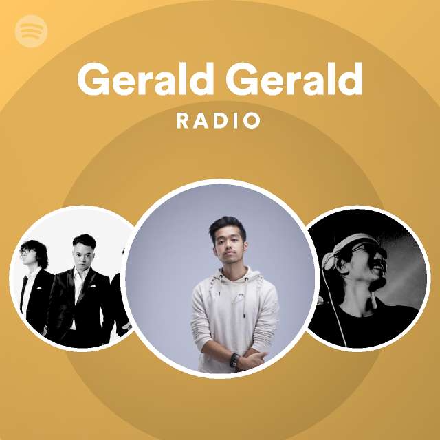 Gerald Gerald Radio | Spotify Playlist