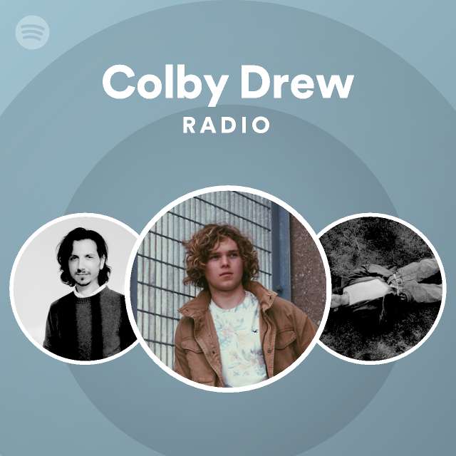 Colby Drew Radio - playlist by Spotify | Spotify