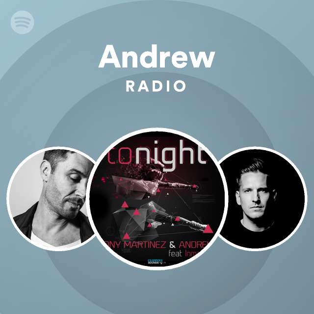 Andrew | Spotify