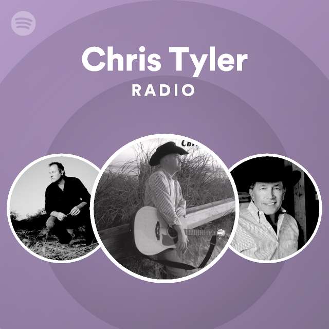 Chris Tyler Radio - playlist by Spotify | Spotify