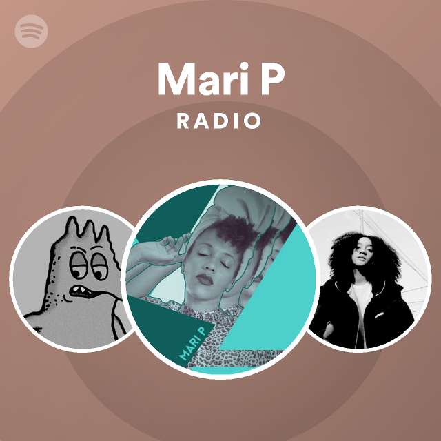 Mari P Radio | Spotify Playlist