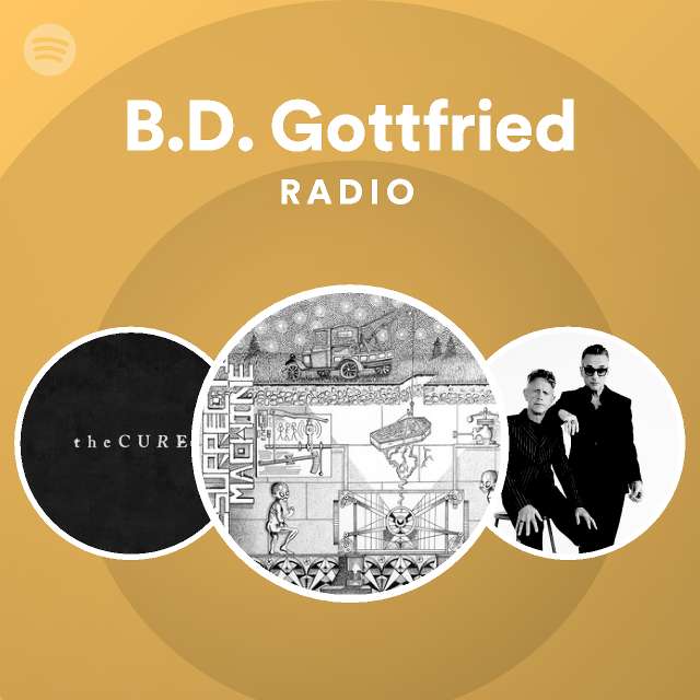 B.D. Gottfried Radio - playlist by Spotify | Spotify