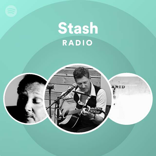 Stash Radio - playlist by Spotify | Spotify
