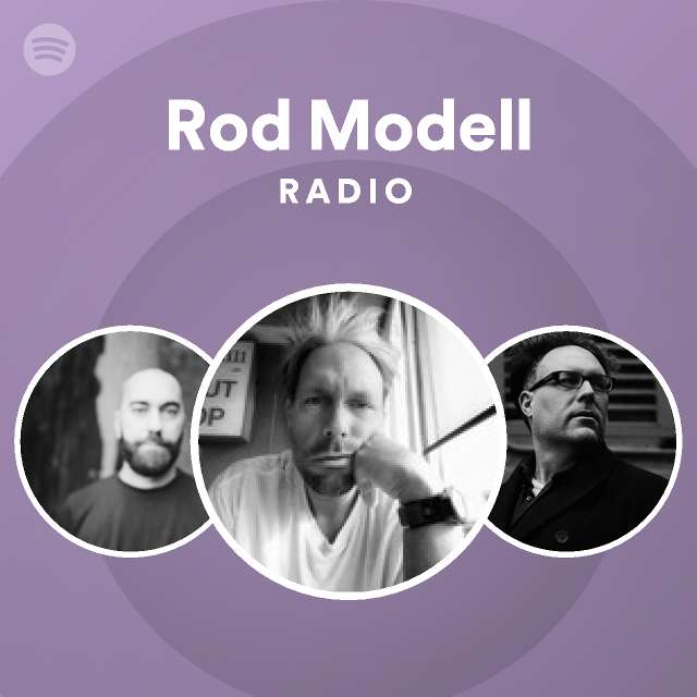 Rod Modell | Spotify