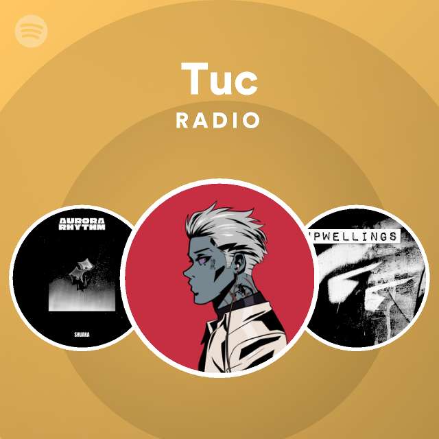Tuc Radio - playlist by Spotify | Spotify