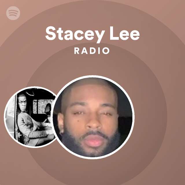Stacey Lee Radio | Spotify Playlist